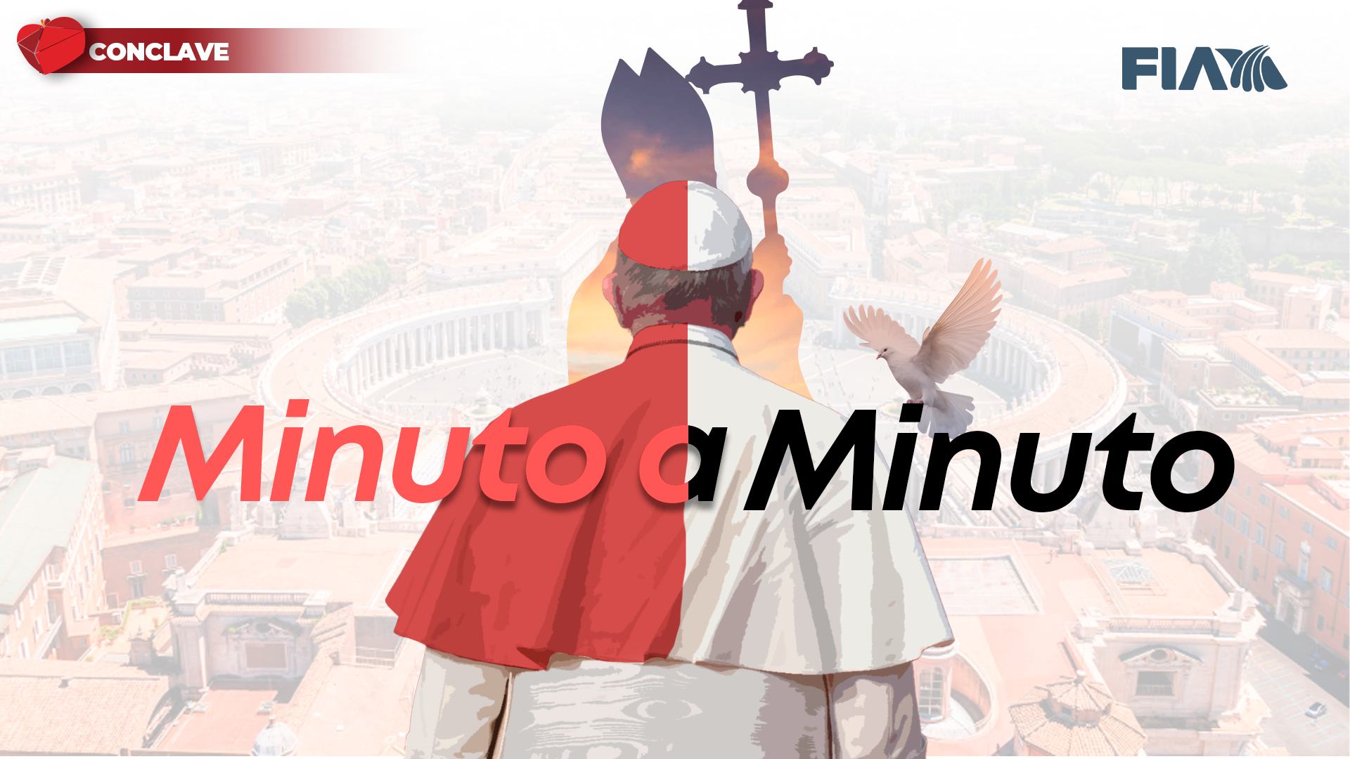 Cónclave 2025: minuto a minuto de la elección del nuevo Papa Cónclave 2025: minuto a minuto de la elección del nuevo Papa